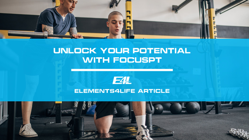 Unlock Your Potential with FocusPT Personal Training Elements4Life Canberra - Elements4Life