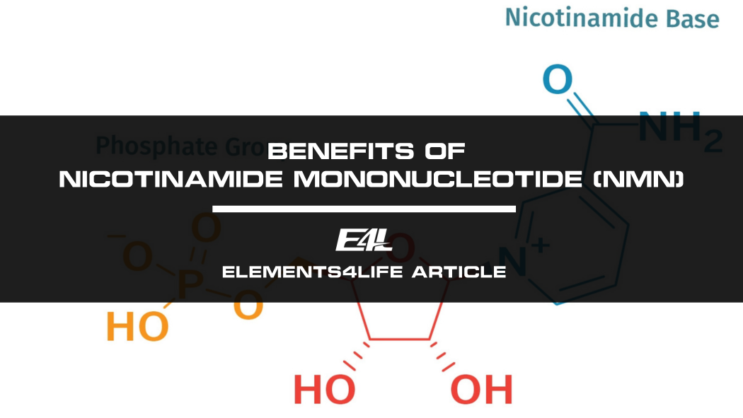 Benefits of Nicotinamide Mononucleotide (NMN): A Guide - Elements4Life