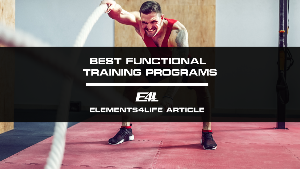 Best Functional Training Programs: Unlock Your Potential - Elements4Life