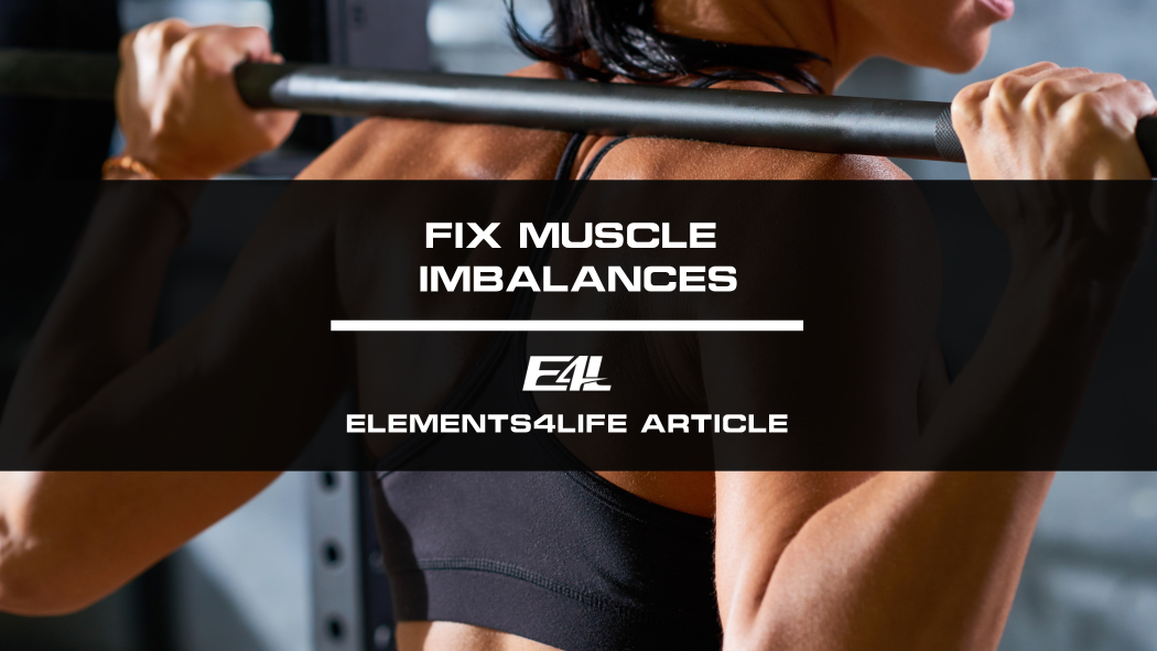 Fix Muscle Imbalances: Your Guide to Better Movement and Health ...