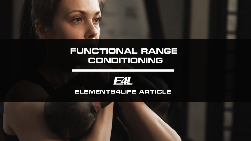 Functional Range Conditioning: Mobility Training - Elements4Life